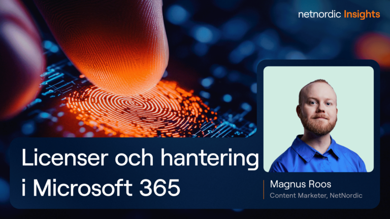 Licenser och licenshantering i Microsoft 365 - NetNordic Sweden