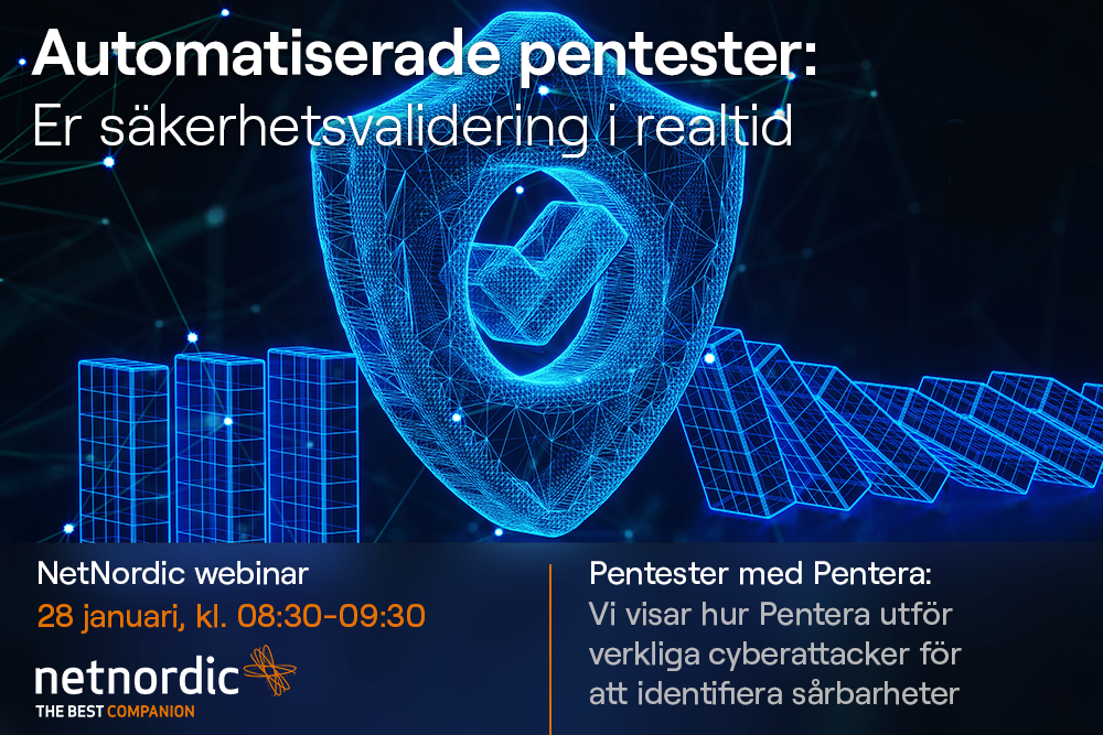 Automatiserade pentester – säkerhetsvalidering i realtid - NetNordic Sweden